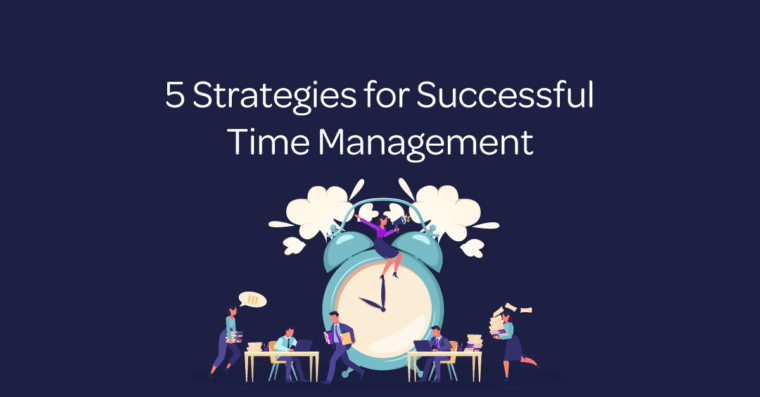 5 Strategies for Successful Time Management
